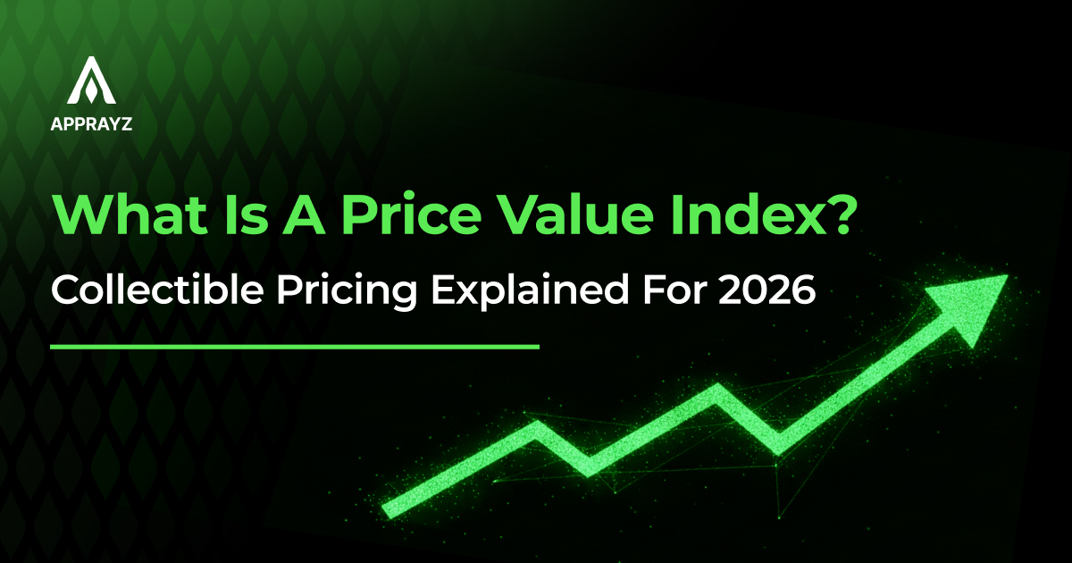 Price vs Value in Collectibles (2026) | Apprayz